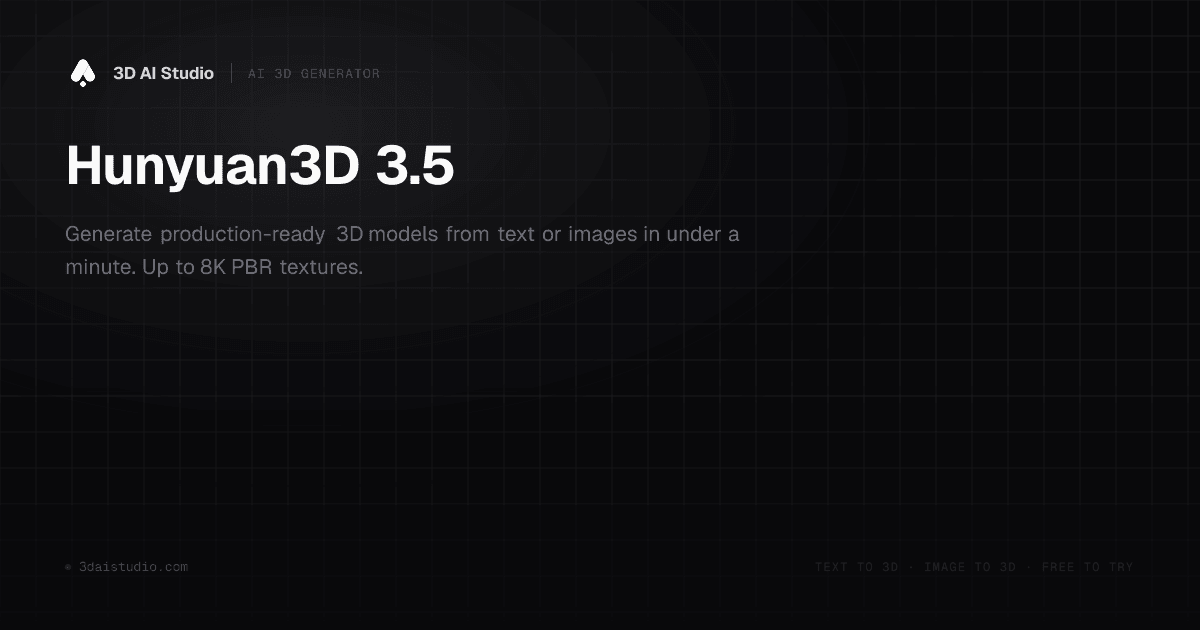 Hunyuan3D 3.5 - AI Image & Text to 3D Model Generator Online | 3D AI Studio